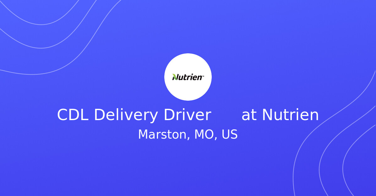 CDL Delivery Driver at Nutrien - MINING.COM Jobs